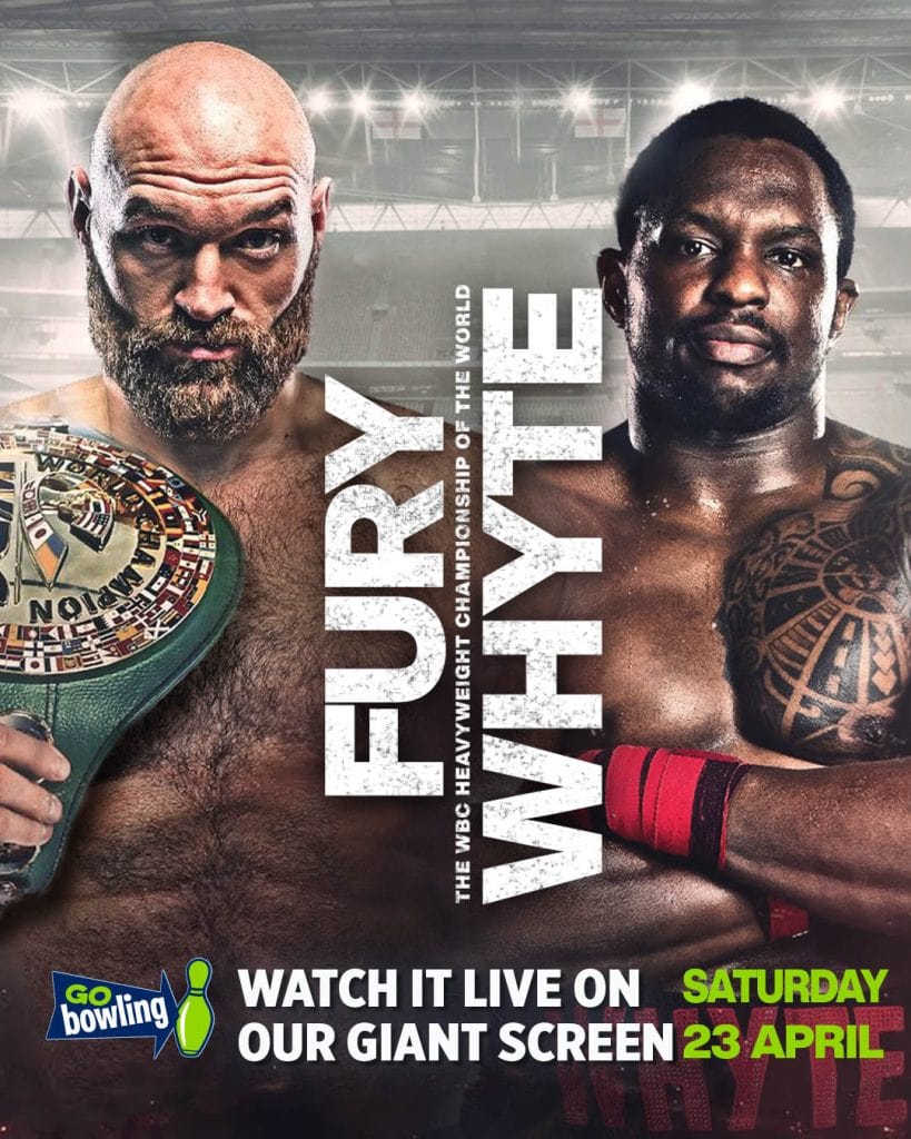 Big Events - Fury v Whyte - GObowling